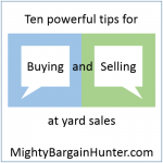 Ten power tips for buying and selling at yard sales - Mighty Bargain Hunter