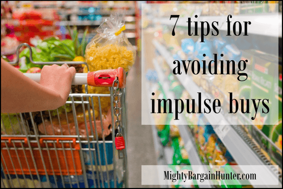 Impulse purchases: How to fend them off - Mighty Bargain Hunter